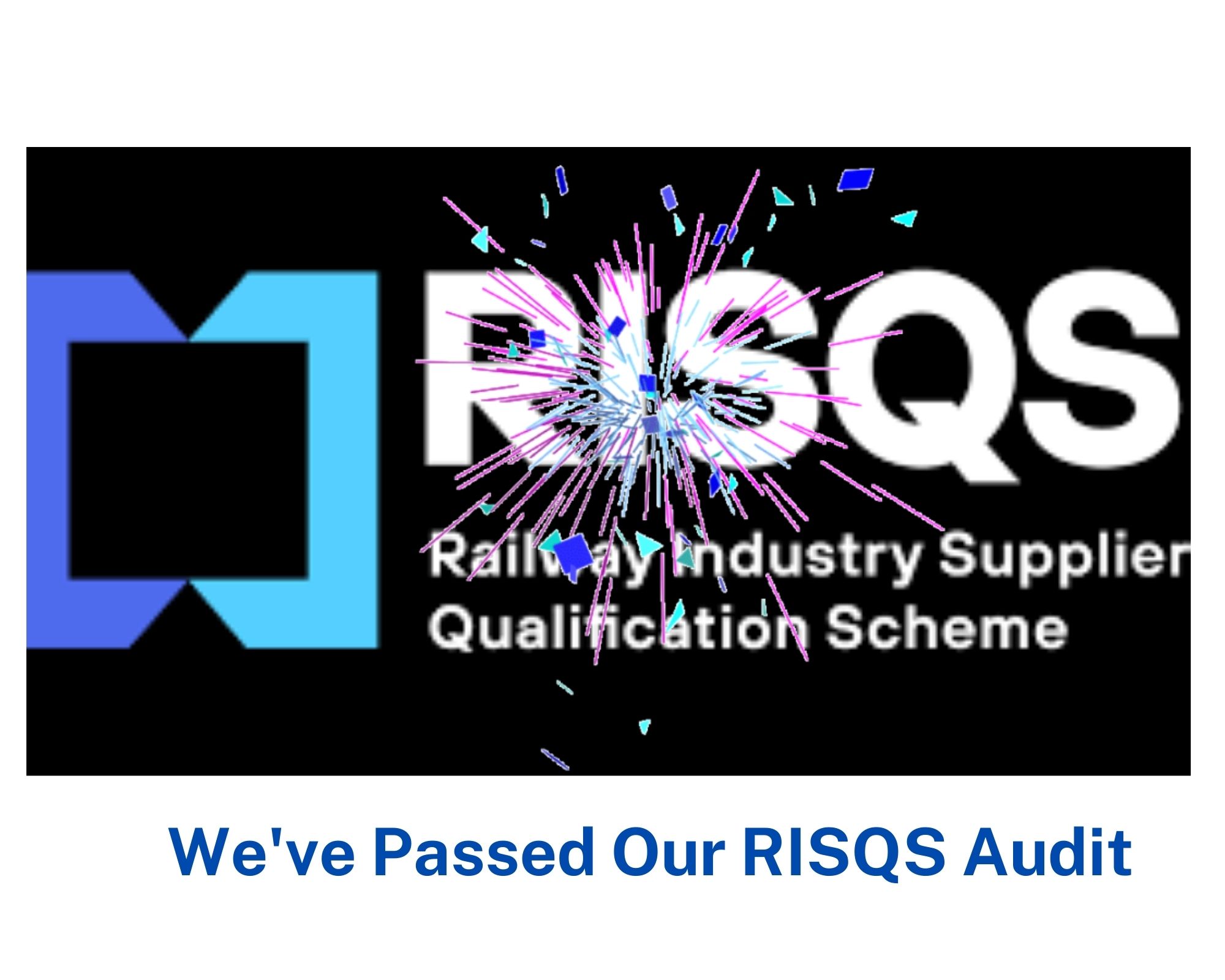 We’ve Passed Our RISQS Audit Again! – digisigrail.co.uk